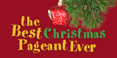 The Best Christmas Pageant Ever – Crane River Theater Company